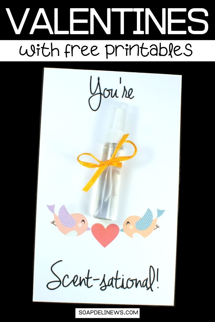 You're Scent-sational! Printable Valentines Cards with DIY Perfume Minis
