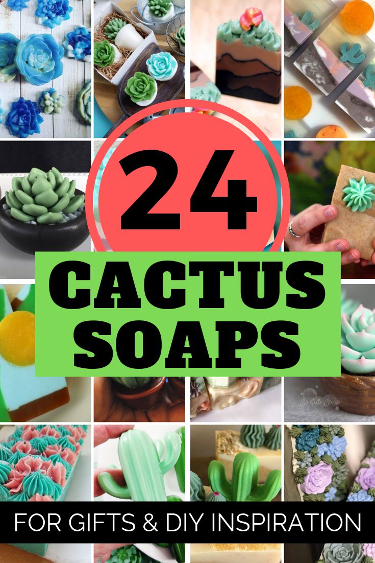 Creative Cactus Soaps (To Buy or For DIY Soap Making Inspiration)