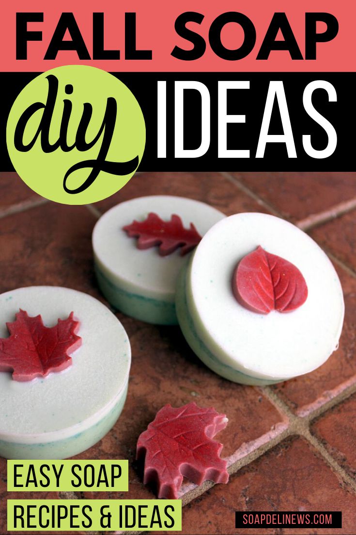 Fall Soap Ideas: Creative Homemade Soap Recipes & DIY Ideas for Fall