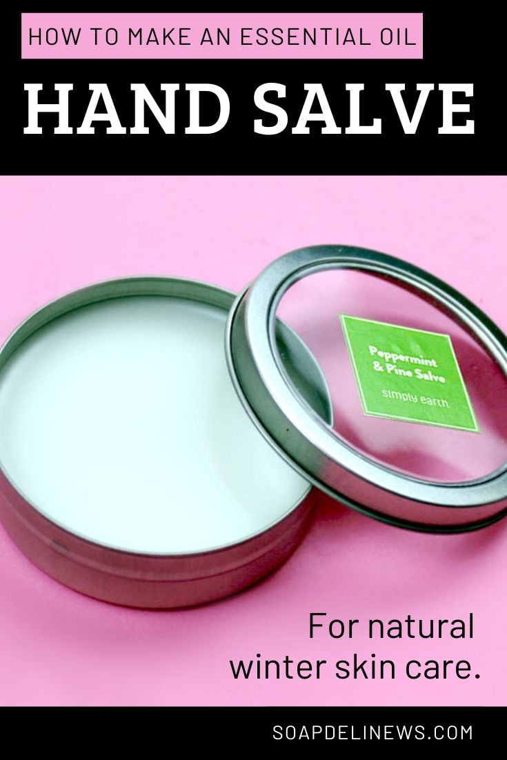 Hand Salve Recipe for Winter Skin Care with Essential Oils & Beeswax
