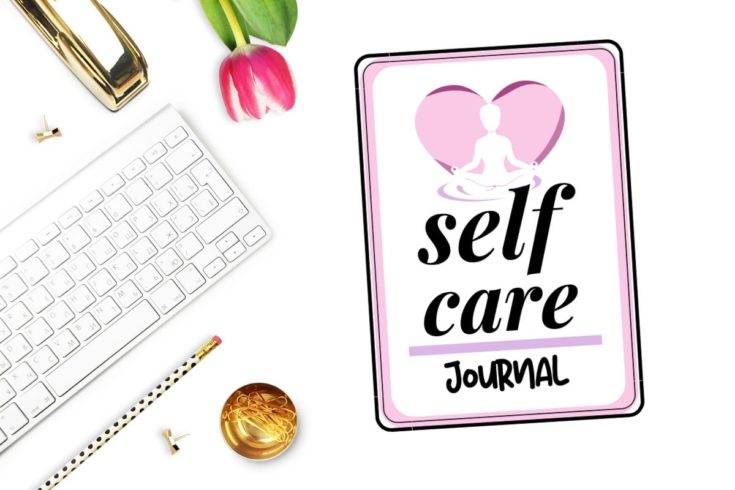 Self Care Journal: How to Make a Self Care Journal (with Free Printables)