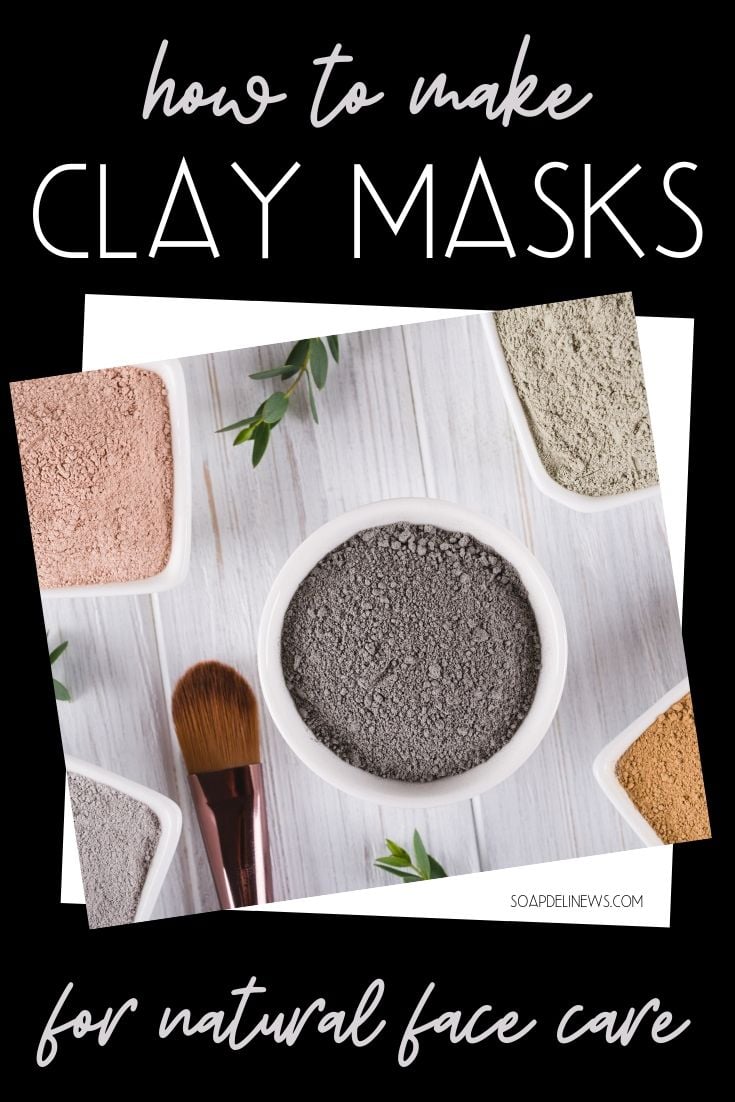 DIY Clay Masks (How to Make Spa Quality Face Masks at Home)