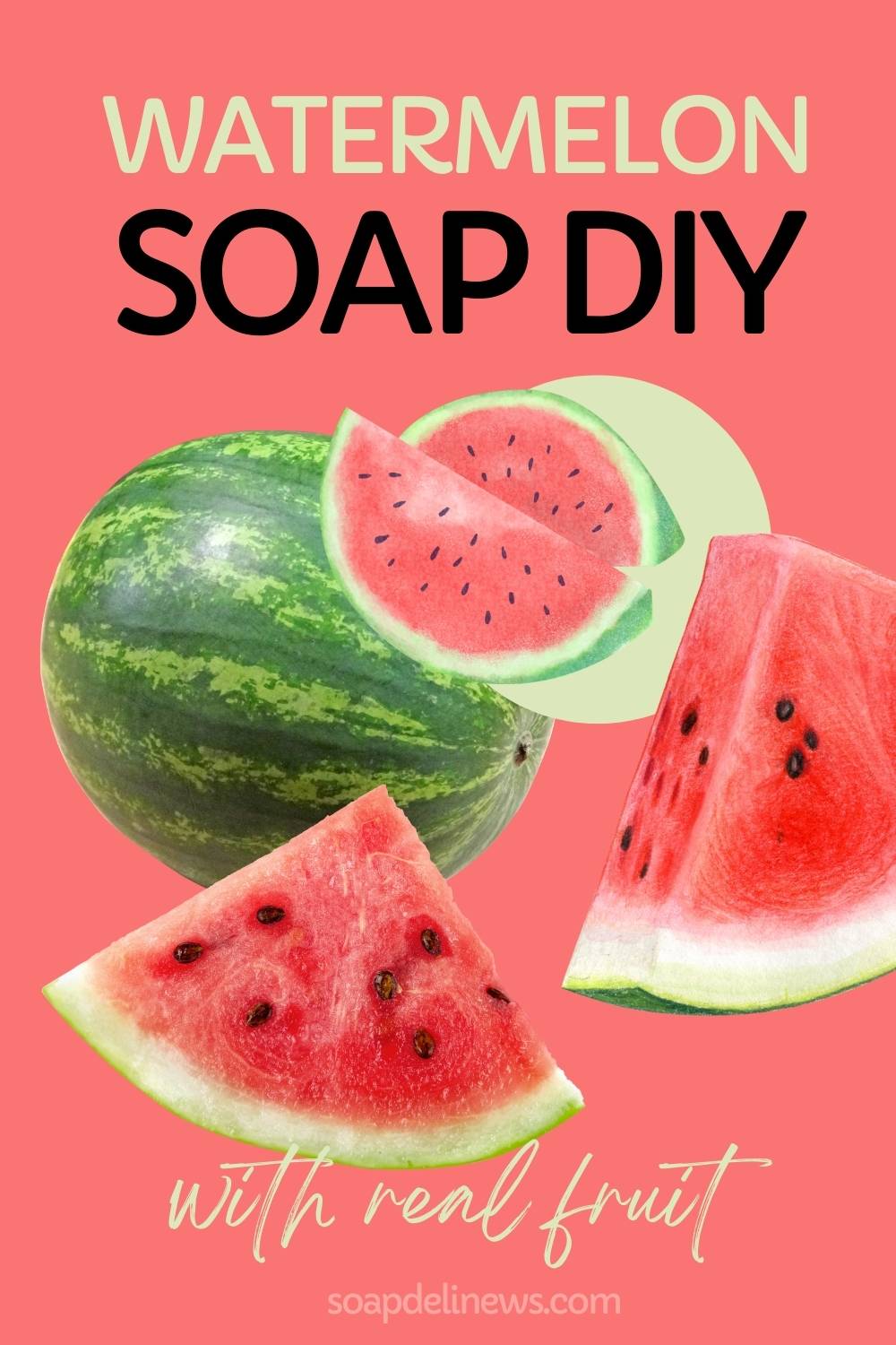 Watermelon Soap Recipe with Skin Brightening Vitamin C for Glowing Skin