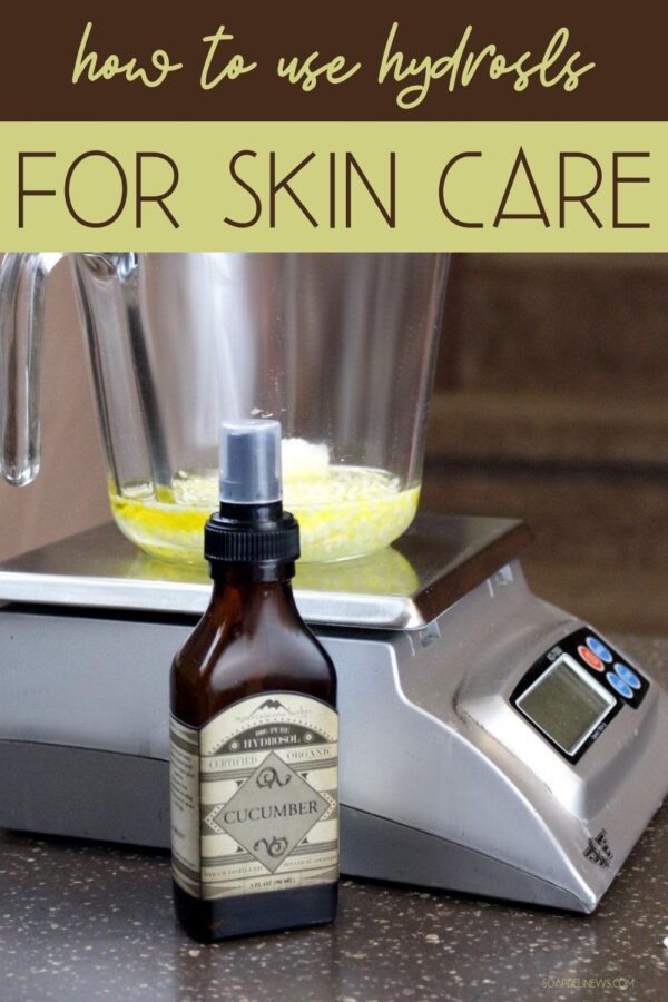 How to Use Hydrosols: Plus Hydrosol Recipes for Skin, Face and Hair